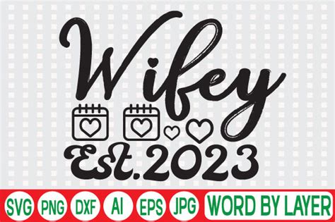 Wifey Est2023 Svg Design Graphic By Digitalart · Creative Fabrica