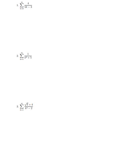 Solved ∑k0∞45k 3∑k1∞1k25∑k1∞k24k2 2do ﻿they Converge Or