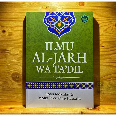 Ilmu Al Jarh Wa Tadil Rosli Bin Mokhtar Mohd Fikri Che Hussain Jahabersa Shopee Malaysia