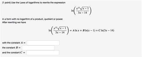 Solved (1 point) If In(a) = 2, ln(b) = 3, and ln(c) = 5, | Chegg.com