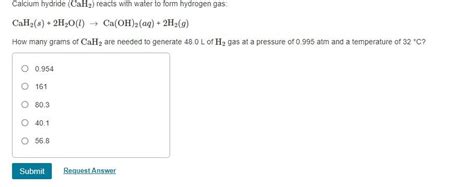 Solved Calcium Hydride Cah2 Reacts With Water To Form