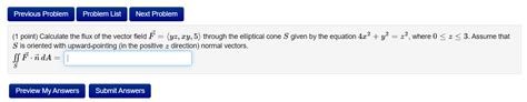 Solved Point Calculate The Flux Of The Vector Field Chegg