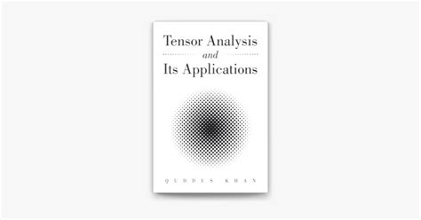 ‎tensor Analysis And Its Applications By Quddus Khan On Apple Books