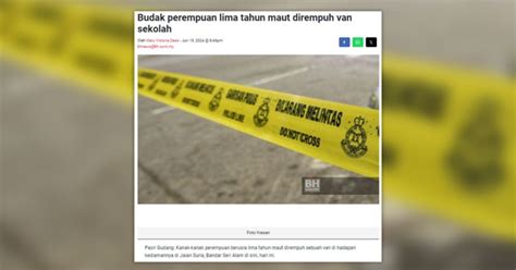 Kes Budak 5 Tahun Maut Dilanggar Pemandu Van Sekolah Dibebas Dengan
