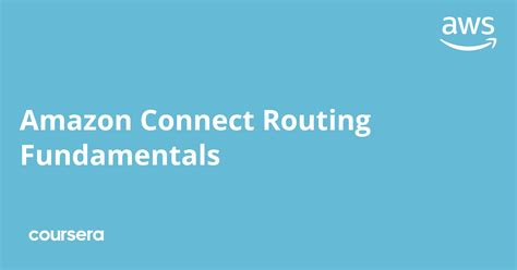 amazon connect routing fundamentals coursetrain