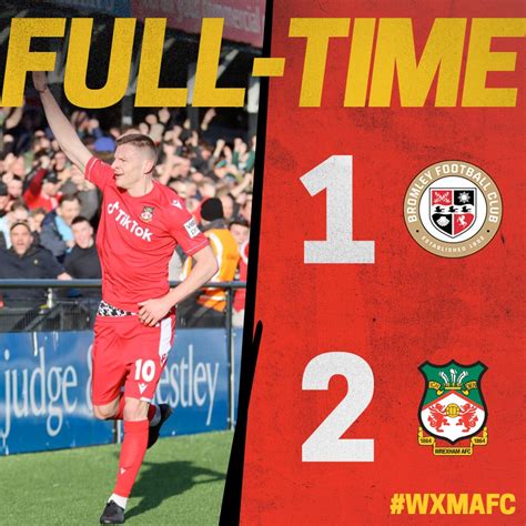 Wrexham Afc On Twitter Full Time Bromley 1 2 Wrexham 🔴 Paul Mullin