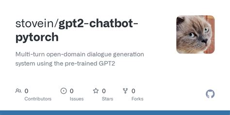 Github Stovein Gpt Chatbot Pytorch Multi Turn Open Domain Dialogue