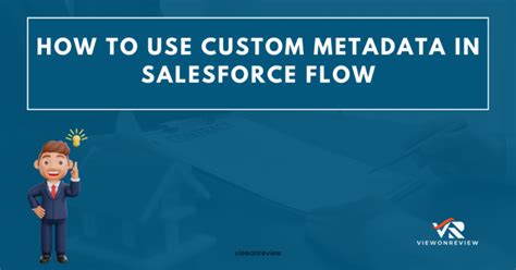 Custom Metadata In Salesforce Flow Examples