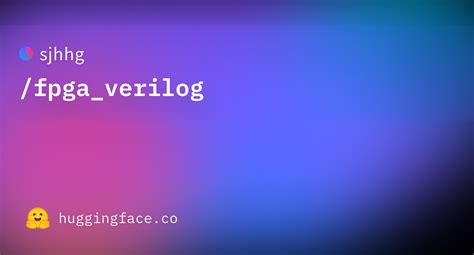 Sjhhgfpgaverilog · Datasets At Hugging Face