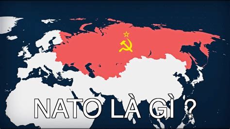 NATO Là Gì NATO Bao Gồm Những Nước Nào