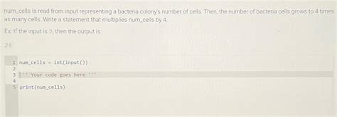 solved num cells is read from input representing a bacteria