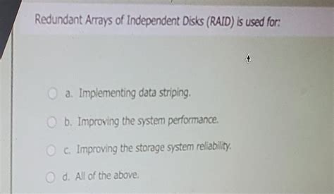 Solved Redundant Arrays Of Independent Disks Raid Is Used