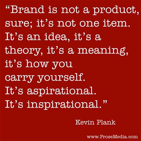 Kevin Plank Quotes Quotesgram