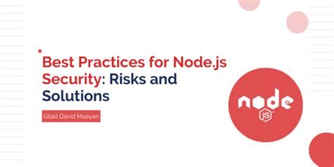 Best Practices For Nodejs Security Risks And Solutions Keenethics