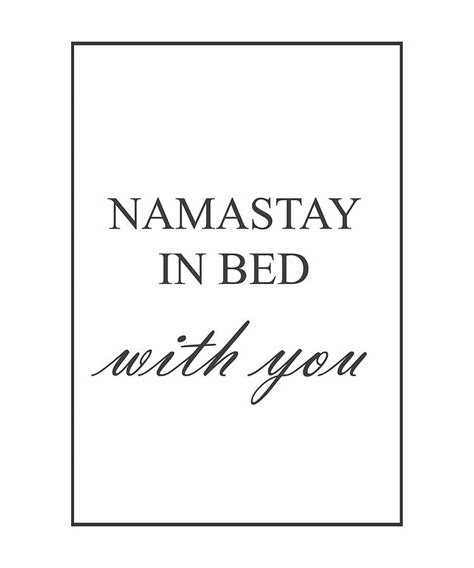 Namastay In Bed With You Watercolor Design Map Quo Photograph By Vivid