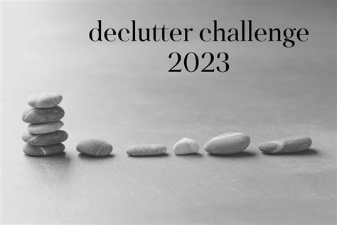 Declutter Challenge 2023 7 Weeks To A Clutter Free Life · Nourish And