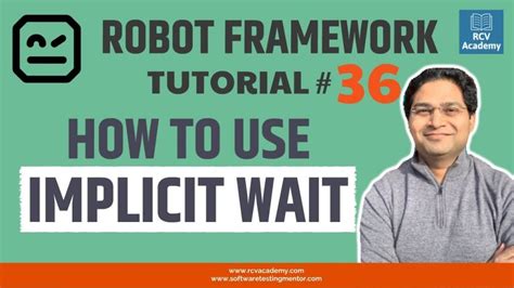 Robot Framework Tutorial 36 How To Use Implicit Wait Rcv Academy