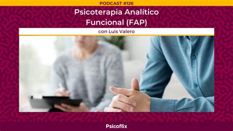 Psicoterapia Analitica Funcional Fap Archivos Psicoflix