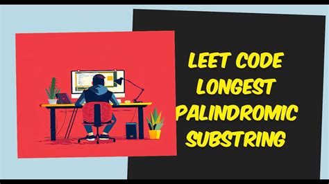 Leet Code Longest Palindromic Substring Java Solution Youtube