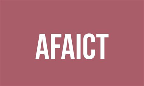 What Does Afaict Mean Meaning Uses And More FluentSlang