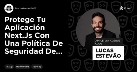 Protege Tu Aplicación Nextjs Con Una Política De Seguridad De