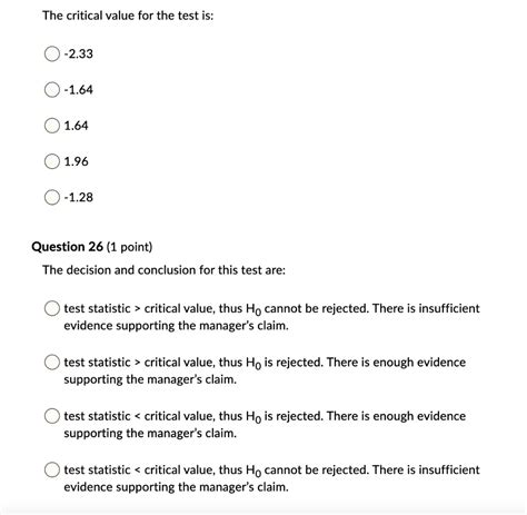 Solved The Critical Value For The Test Is 2 33 1 64 1 64 1 96 1 28 Question 26 1 Point The