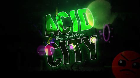 Acid City By Subnops Harder 3 Cions Geometry Dash 2 11 YouTube