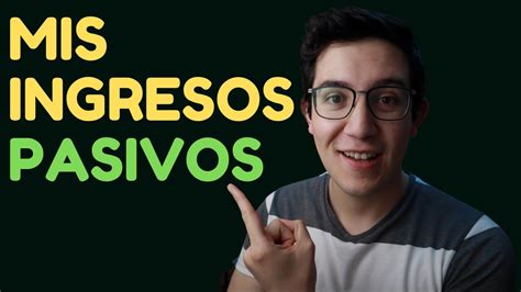 Cómo Generar INGRESOS PASIVOS 4 ejemplos YouTube