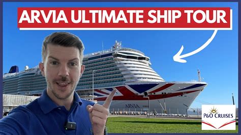 ARVIA FULL SHIP TOUR And GUIDE P O Cruises YouTube