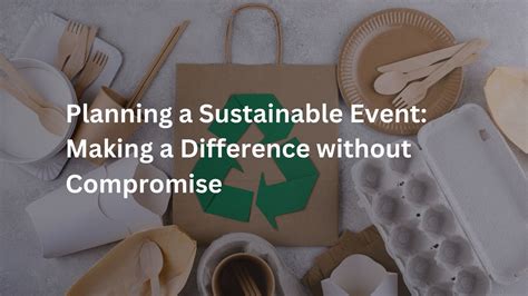 Why Plan A Sustainable Event