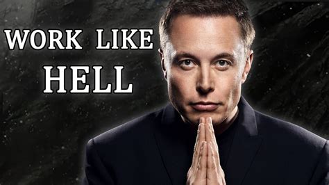 Work Like Hell Elon Musk Motivational Speech