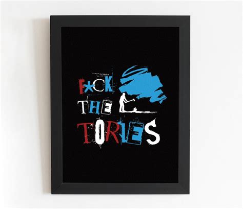 Fuck The Tories Digital Download Print A5a4a3a2a1 Home Decor Wall