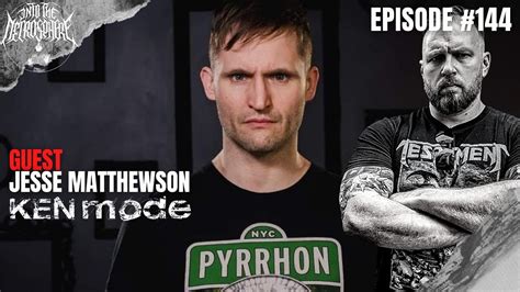 Ken Mode Jesse Matthewson Into The Necrosphere Podcast 144 Youtube