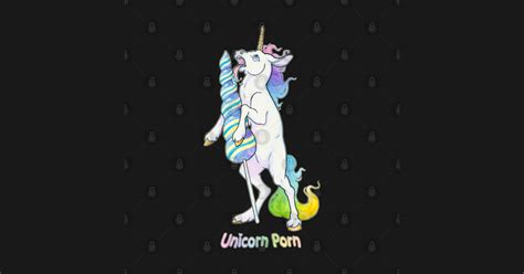 Unicorn Porn Unicorn T Shirt Teepublic