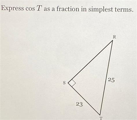 Solved Express Cos Tas Cos T As A Fraction In Simplest Chegg