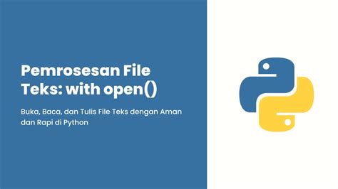 Python Tambahan 25 Pemrosesan File Teks With Open — Minarsih Tech
