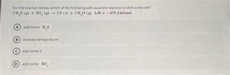 Solved For The Reaction Below Which Of The Following Will Chegg Com