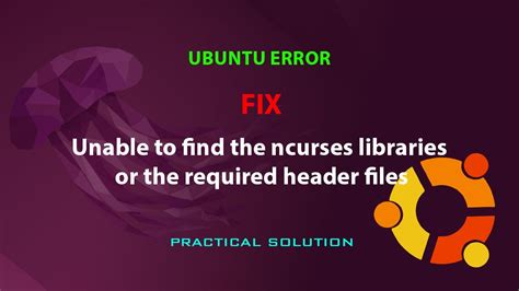 ubuntu fix unable to find the ncurses libraries or the required header