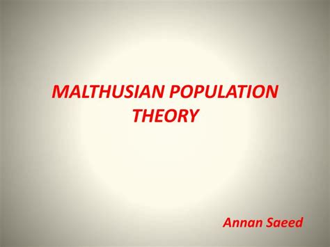 Ppt Malthusian Population Theory Powerpoint Presentation Free Download Id 2435395