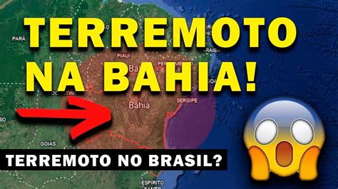 TERREMOTO NA BAHIA HOJE É POSSÍVEL UM FORTE TERREMOTO ATINGIR O BRASIL