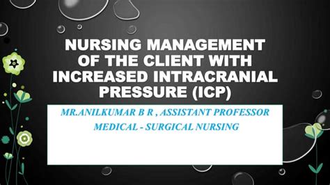 Nursing Management Client With Increased Intracranial Pressure Icp