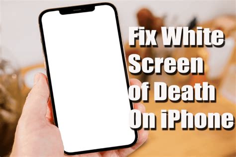 8 Fixes For White Screen Of Death On Iphone 15141312
