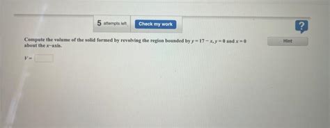 Compute The Volume Of The Solid Formed By Revolving Chegg