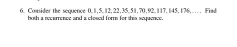 Solved Consider The Sequence 0 1 5 12 22 35 51 70