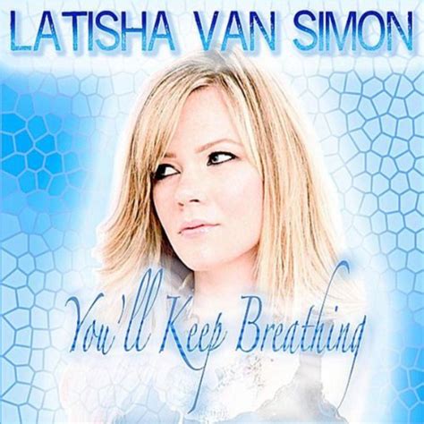Play Youll Keep Breathing By Latisha Van Simon On Amazon Music