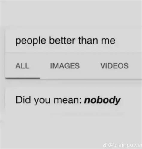 Two Words That Say People Better Than Me All Images Videos Did You Mean