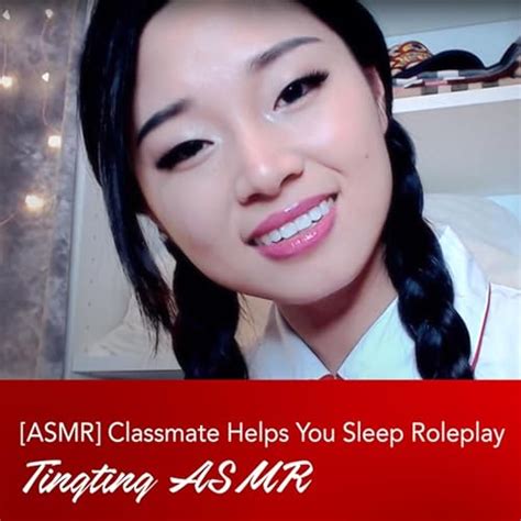 Asmr Classmate Helps You Sleep Roleplay 8 Chinese Von Tingting Asmr