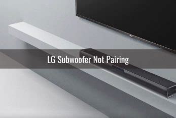 LG Subwoofer Not Working Ready To DIY