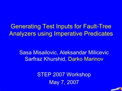 Ppt Generating Test Inputs For Fault Tree Analyzers Using Imperative