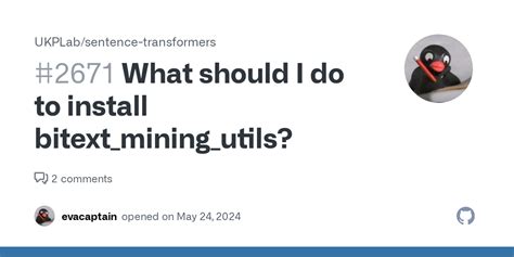 What Should I Do To Install Bitext Mining Utils Issue 2671 UKPLab